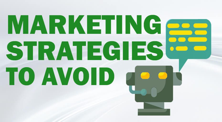 Marketing Strategies to Avoid - Weicks Media