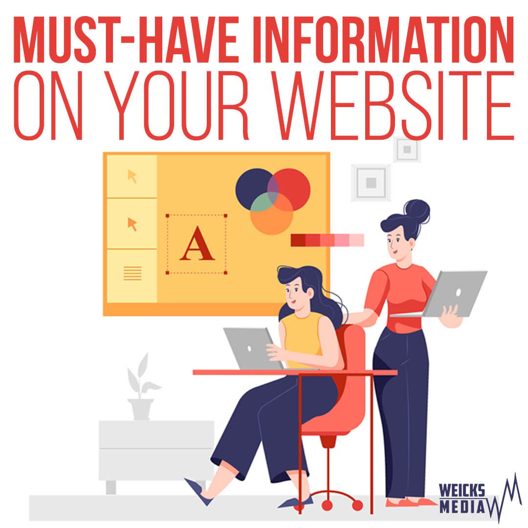 Information You Should Have on Your Website - Weicks Media